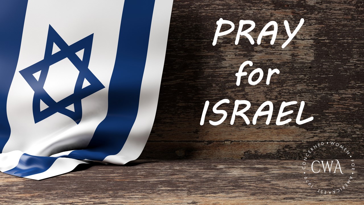 Pray for Israel – Concerned Women for America