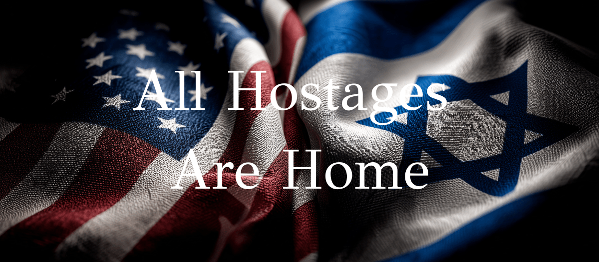 A Moment of Light in Israel: All Hostages Are Finally Home – Concerned ...